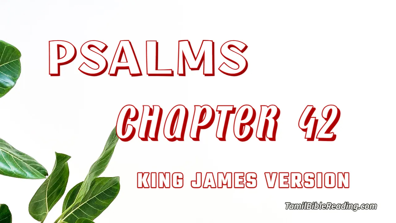 Psalm Chapter 42 King James Version Bible Reading