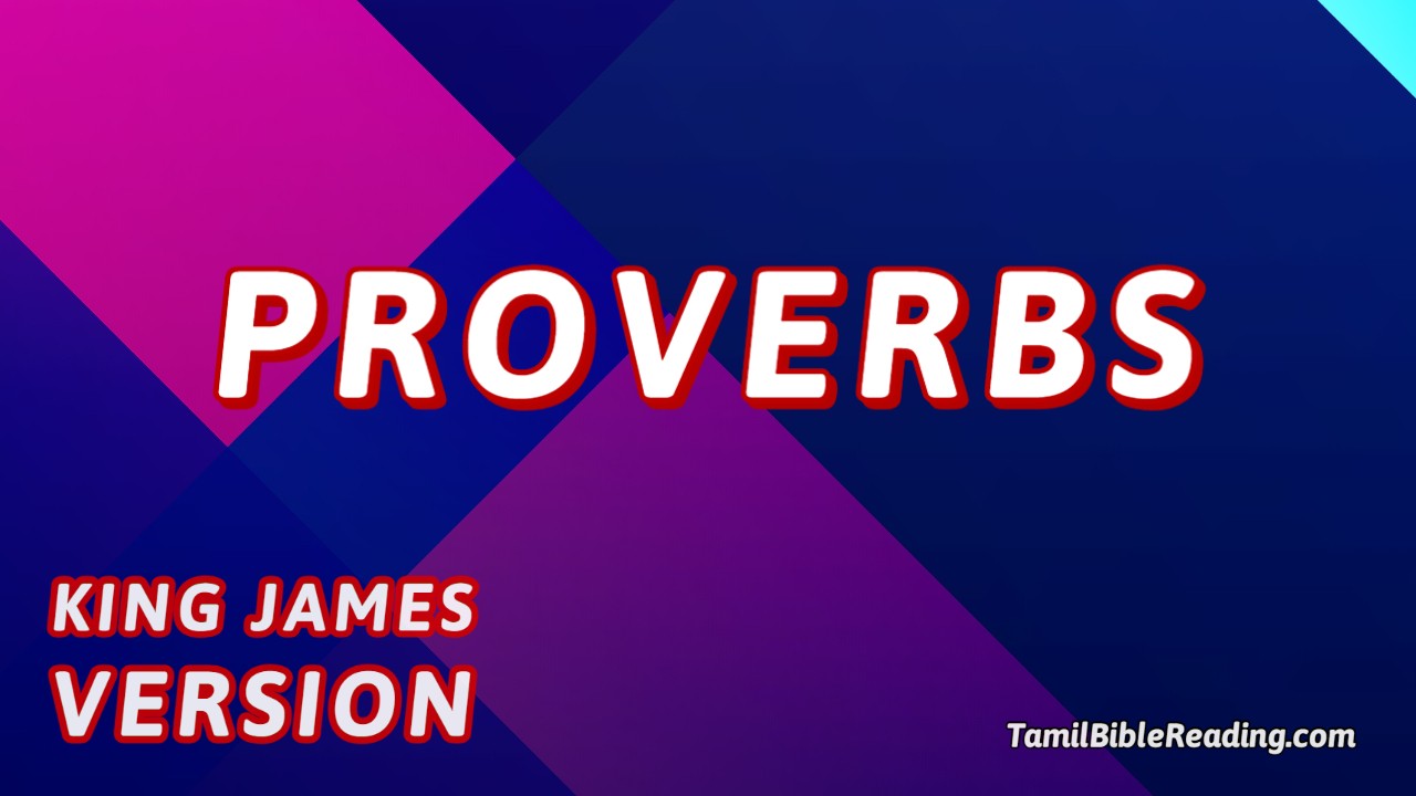 Proverbs - KJV Bible - 20 - Online Bible Reading