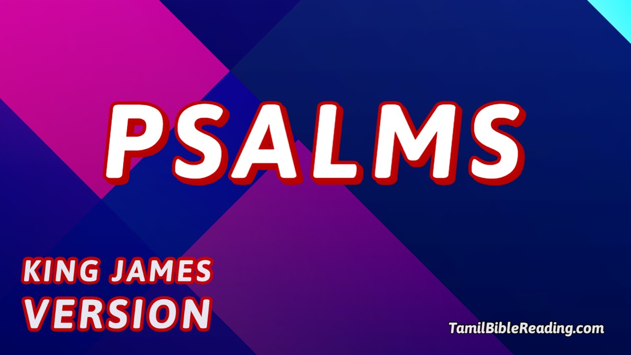Psalms - KJV Bible - 19 - Online Bible Reading